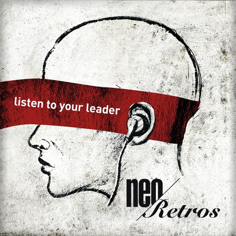 Listen to Your Leader • Neo Retros Official Site